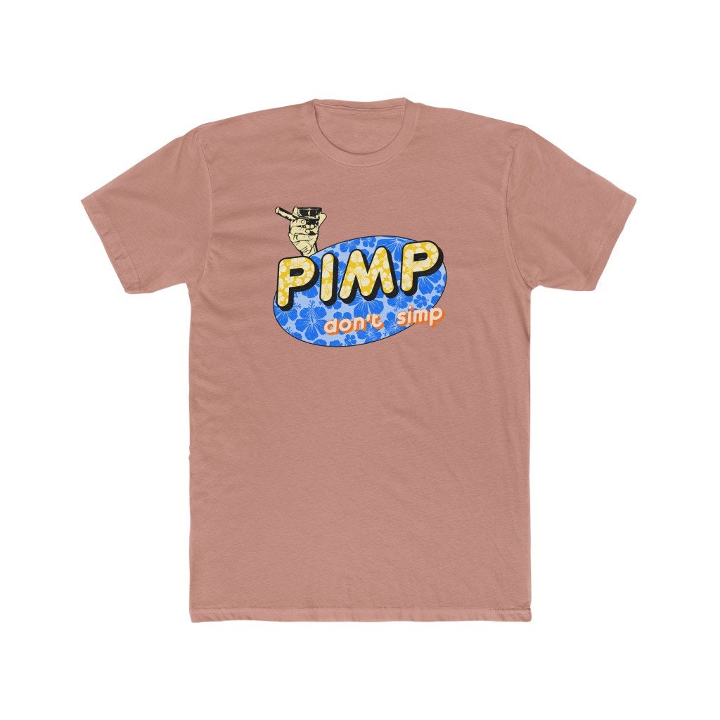 Pimp. Don't Simp. - Etsy