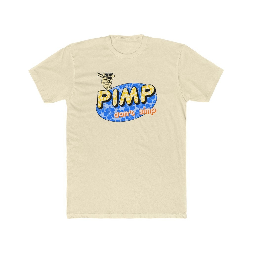 Pimp. Don't Simp. - Etsy