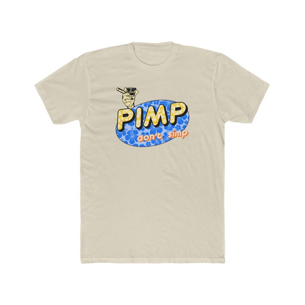 Pimp. Don't Simp. - Etsy