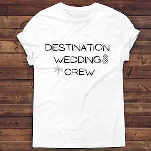 Wedding Shirt, Destination Wedding SVG, Wedding Party Svg, Destination ...