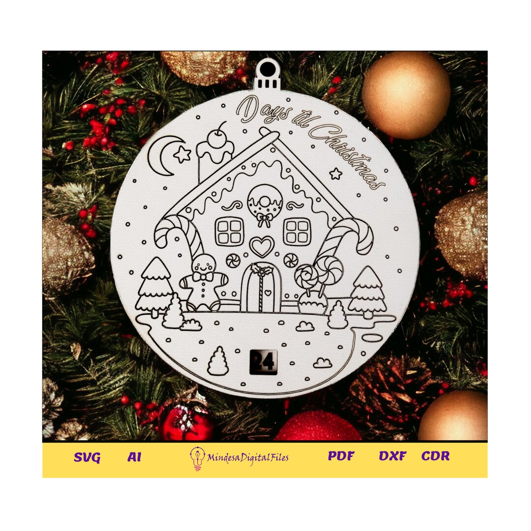 Ginger House Countdown Ornament Design for Laser Cut, Christmas ...