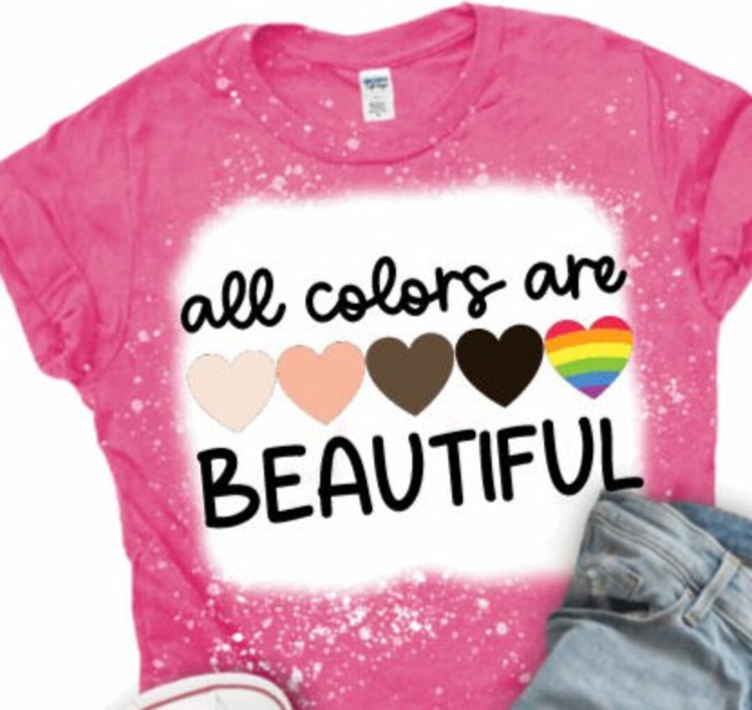 All Colors Are Beautiful LGBTQIA+ Pride T-shirt/equality Shirt/love is ...