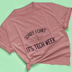 Tech Week Shirt, Theater Shirt, Drama Teacher Gift, Theater Teacher ...