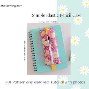 Pen Holder and Elastic Pencil Case Sewing Pattern Bundle, DIY Journal ...