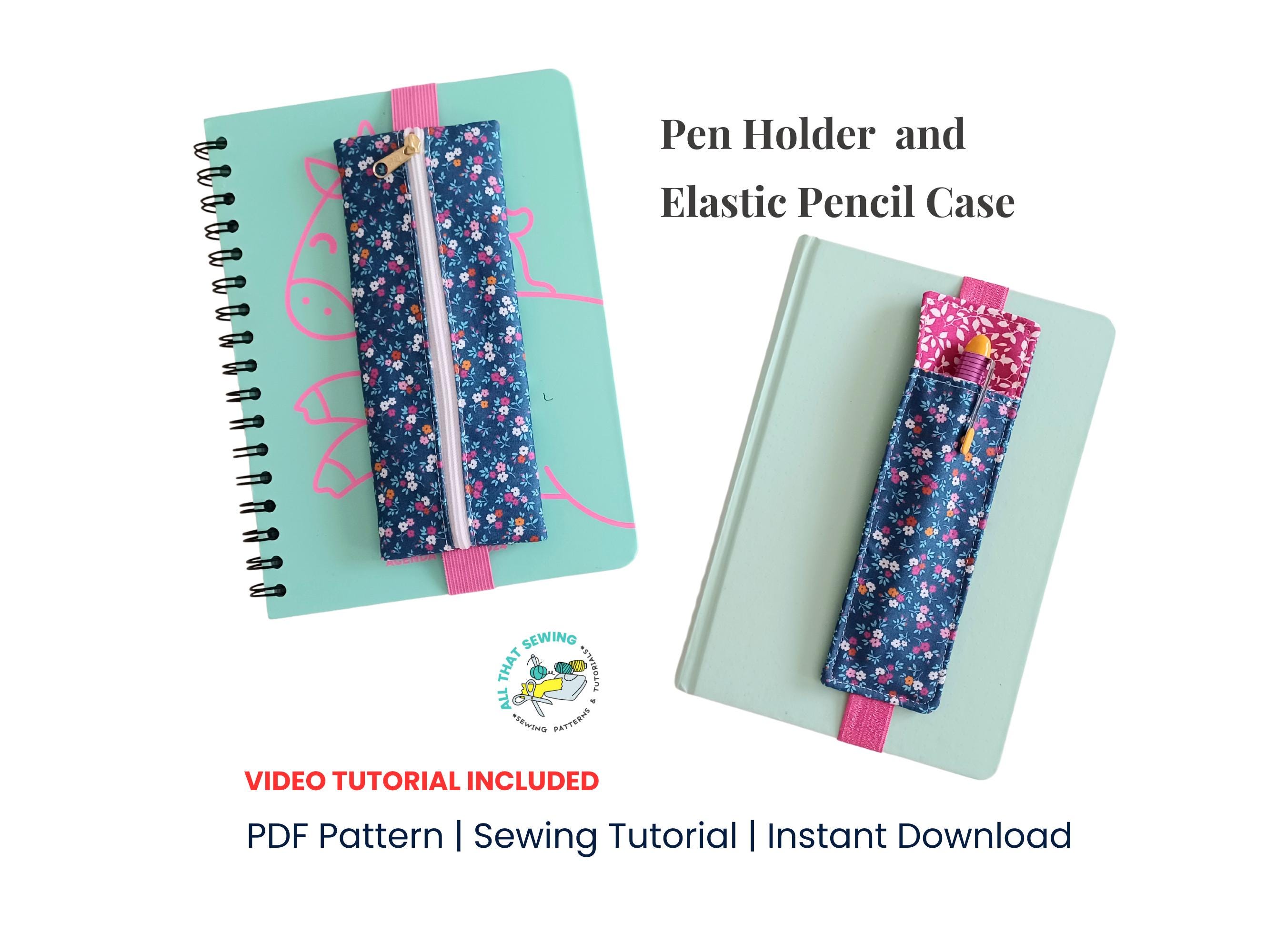 Pen Holder and Elastic Pencil Case Sewing Pattern Bundle, DIY Journal ...