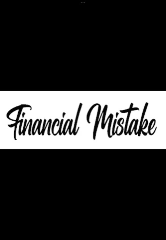 Financial Mistake Vinyl Decal - Etsy