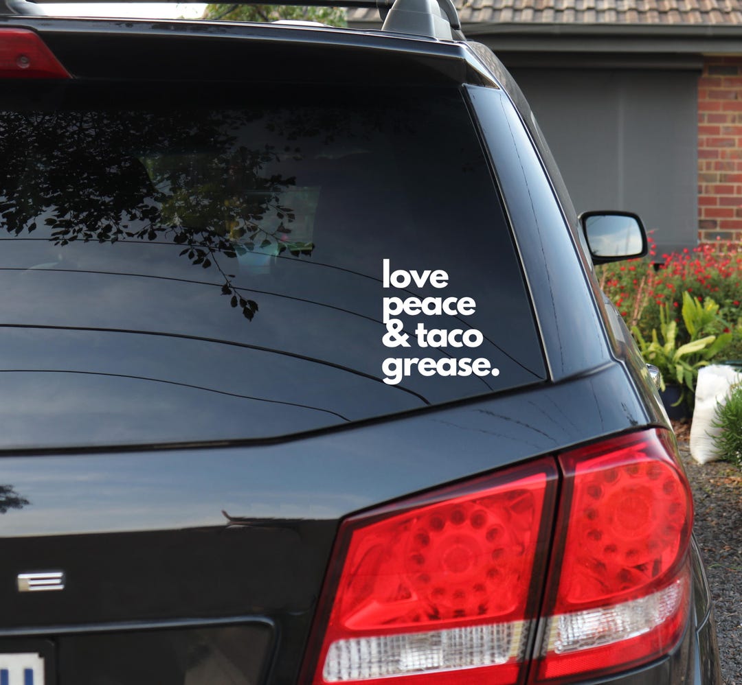 Love Peace & Taco Grease Vinyl Decal - Etsy