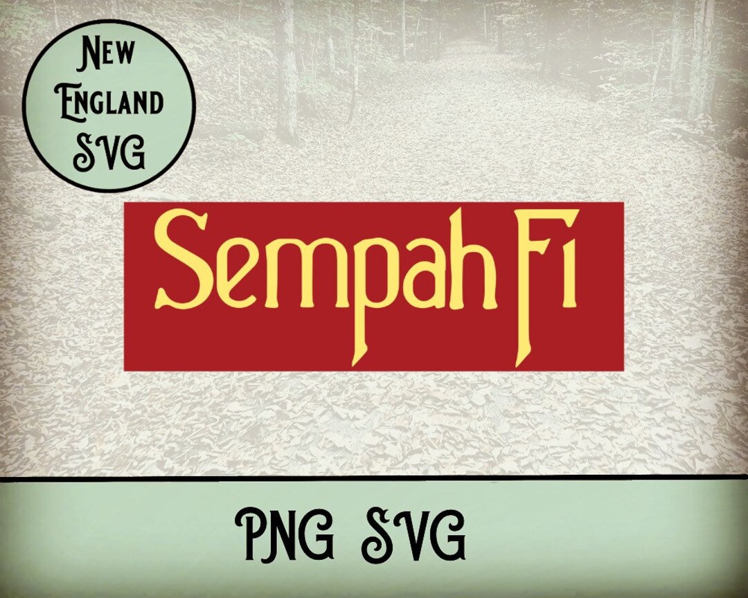Sempah Fi (semper Fi) New England Humor SVG File - Etsy