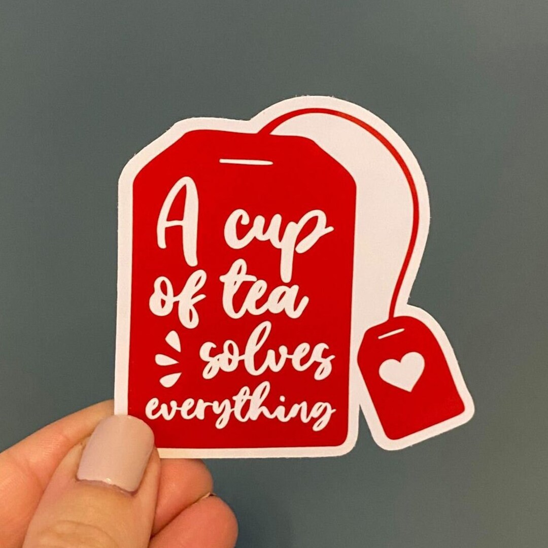 Cup of Tea, Tea Lover, Tea Solves Everything, Die Cut, Vinyl, Sticker, Waterproof, Weatherproof ...