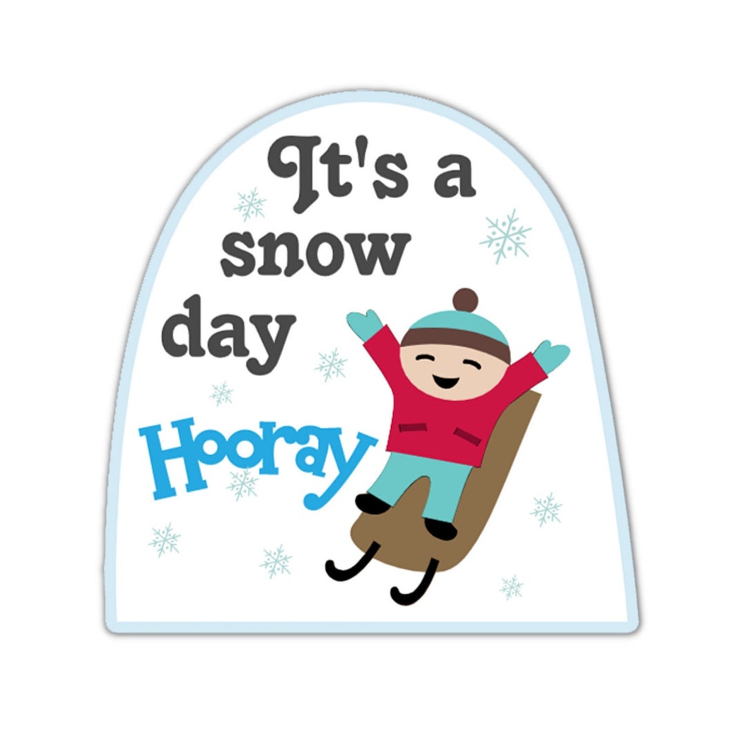 It's a Snow Day Hooray Snowy, Snow, Sled, Sledding, Toboggan, Sticker ...