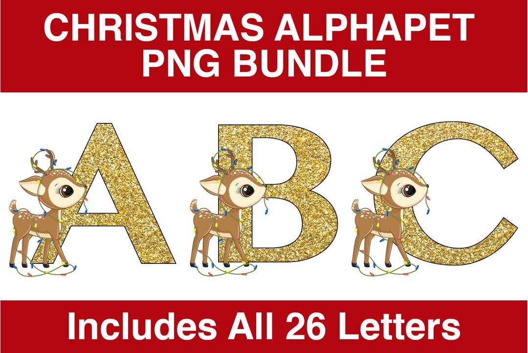 Christmas Alphabet Letters, Christmas Alphabet Bundle,reindeer Png ...