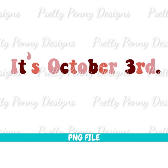 Its October 3rd PNG Mean Girls PNG Digital Download for - Etsy