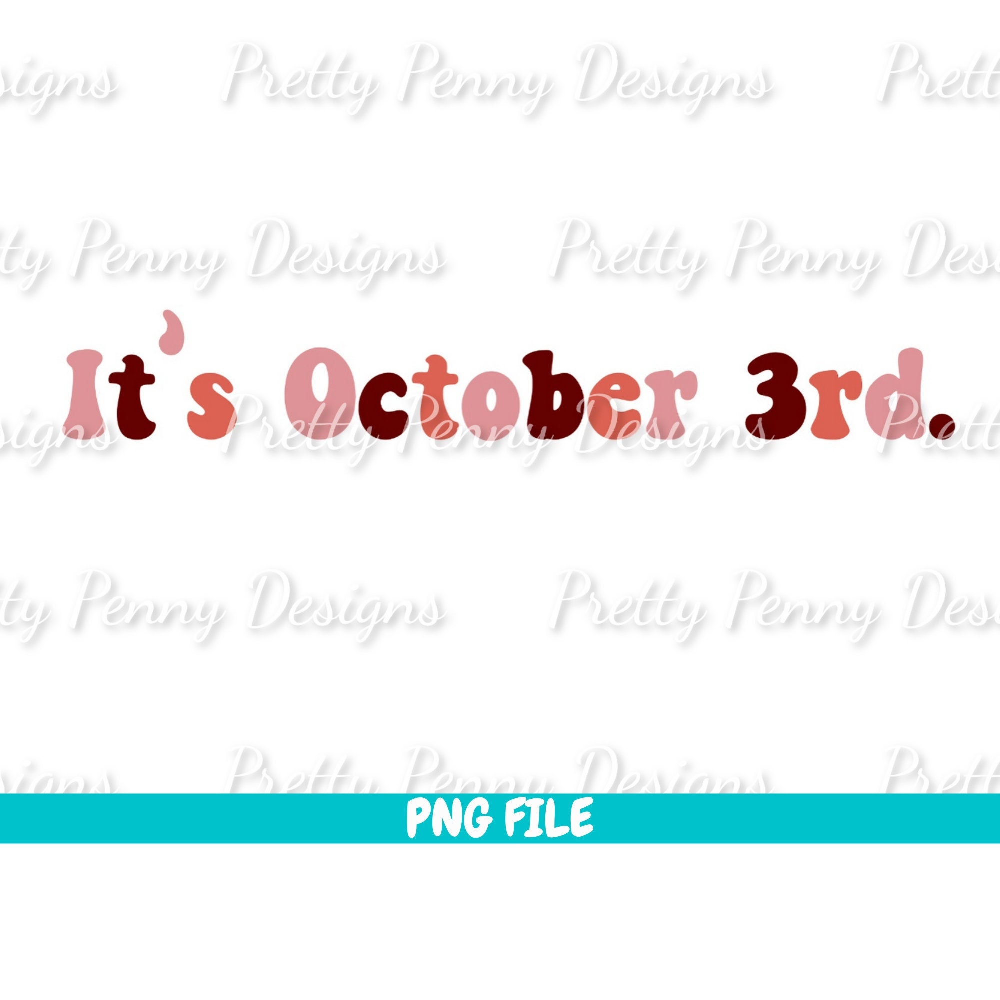 It’s October 3rd PNG, Mean Girls PNG, Digital Download for Sublimation ...