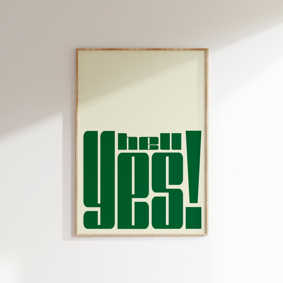 Hell Yes Wall Art Print Bold Yes Print Modern Typography - Etsy
