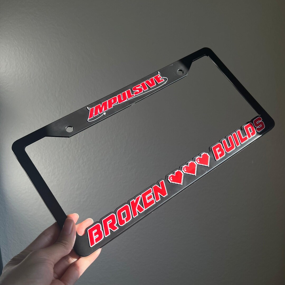 Broken Builds License Plate Frame | JDM Decor, Car Accessories, Gifts ...