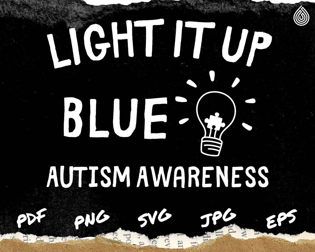 Light It up Blue Autism Awareness SVG Digital Download Awareness Niches ...