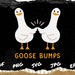 Goose Bumps SVG | Digital Download Funny Meme Niches | Goosebumps ...