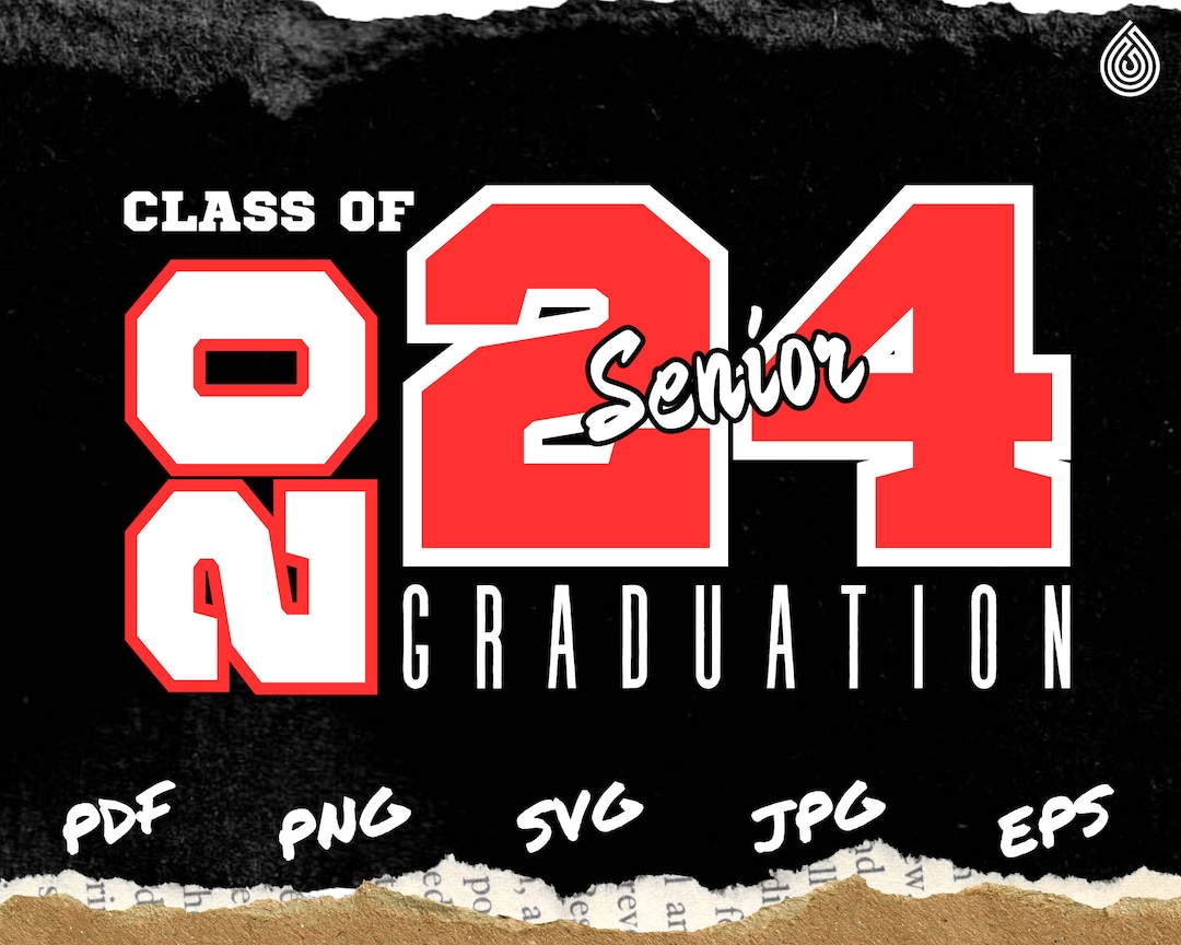 Class of 2024 Senior Graduation SVG | Digital Download 2024 Graduation ...