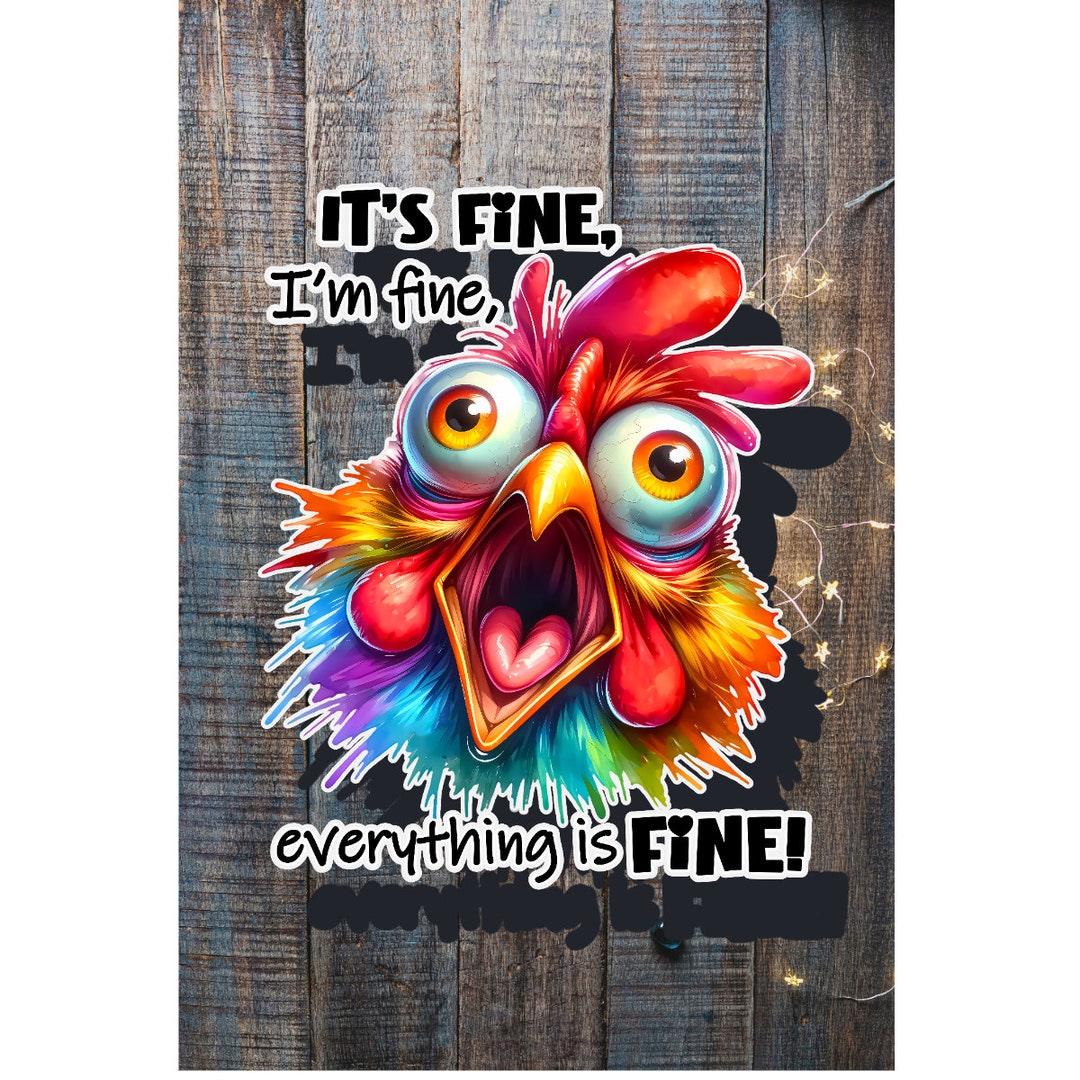 Funny Chicken Saying Vinyl Sticker Waterproof Sticker Bottle Sticker ...