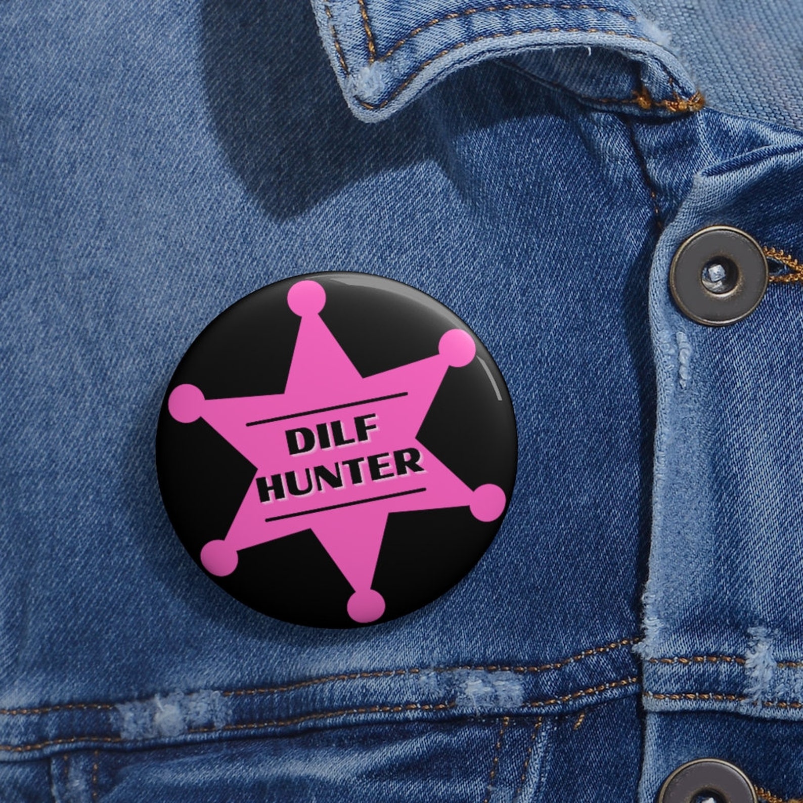 DILF Hunter Badge Pin Button, Gift for Hot Dad Lovers, Funny DILF Gift for Him, Funny DILF Gift ...