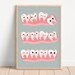 Cute Teeth Poster Orthodontist Office Decor Teeth Braces - Etsy
