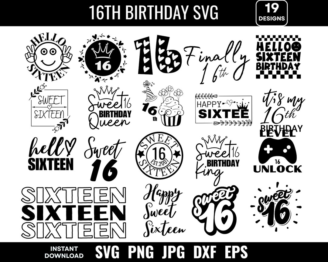 16th Birthday Svg Bundle, Sixteen Svg, 16th Birthday Png, Sixteen ...