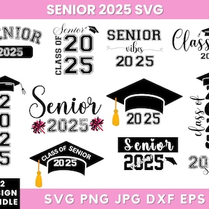 Senior 2025 Svg Png Bundle, Graduation Svg Bundle, Senior Class of 2025 ...