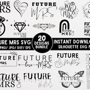 Future Mrs Svg Bundle, Engagement Svg, Engaged Svg, Svg Files for ...