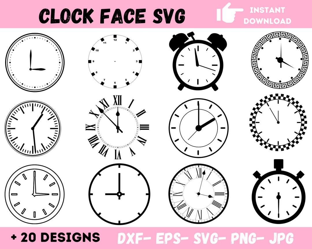 20 Clock Face Svg, Clock Face Clipart, Clock Face Svg, Cut Files, Clock ...