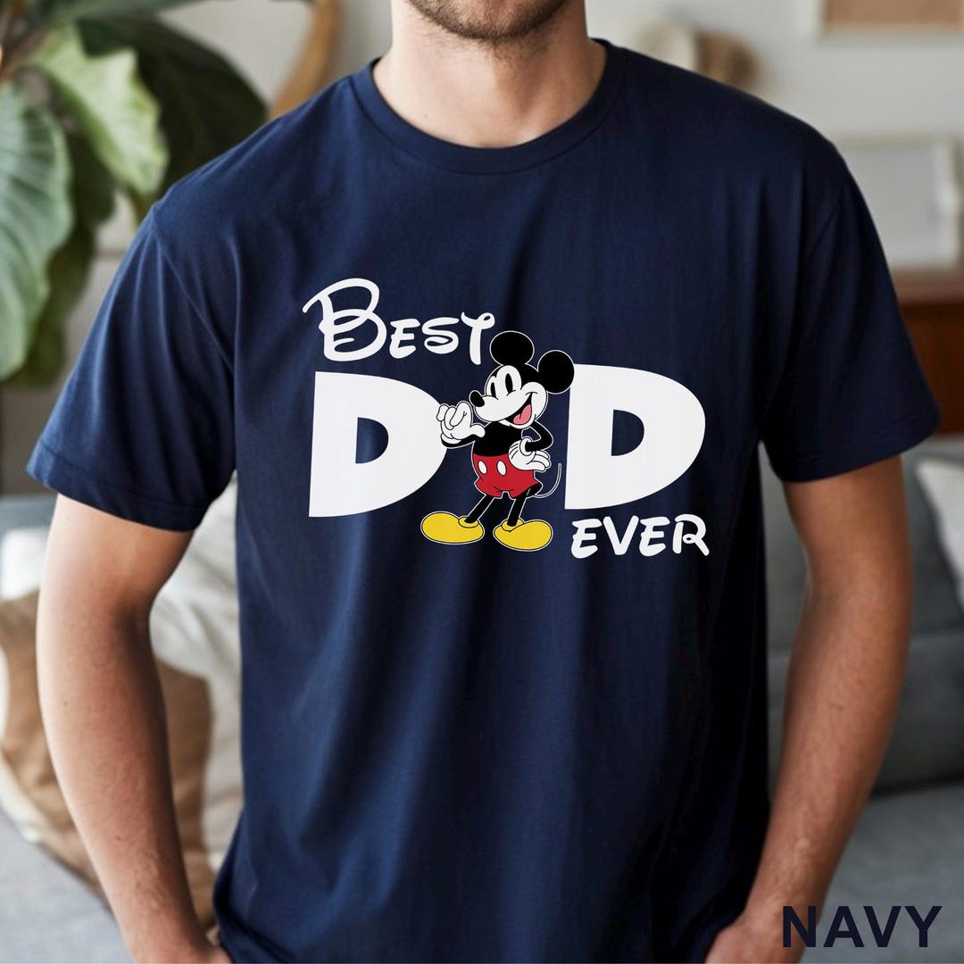 Mickey Mouse Best Dad Ever Shirt, Father's Day Shirt, Disney Dad Shirt ...