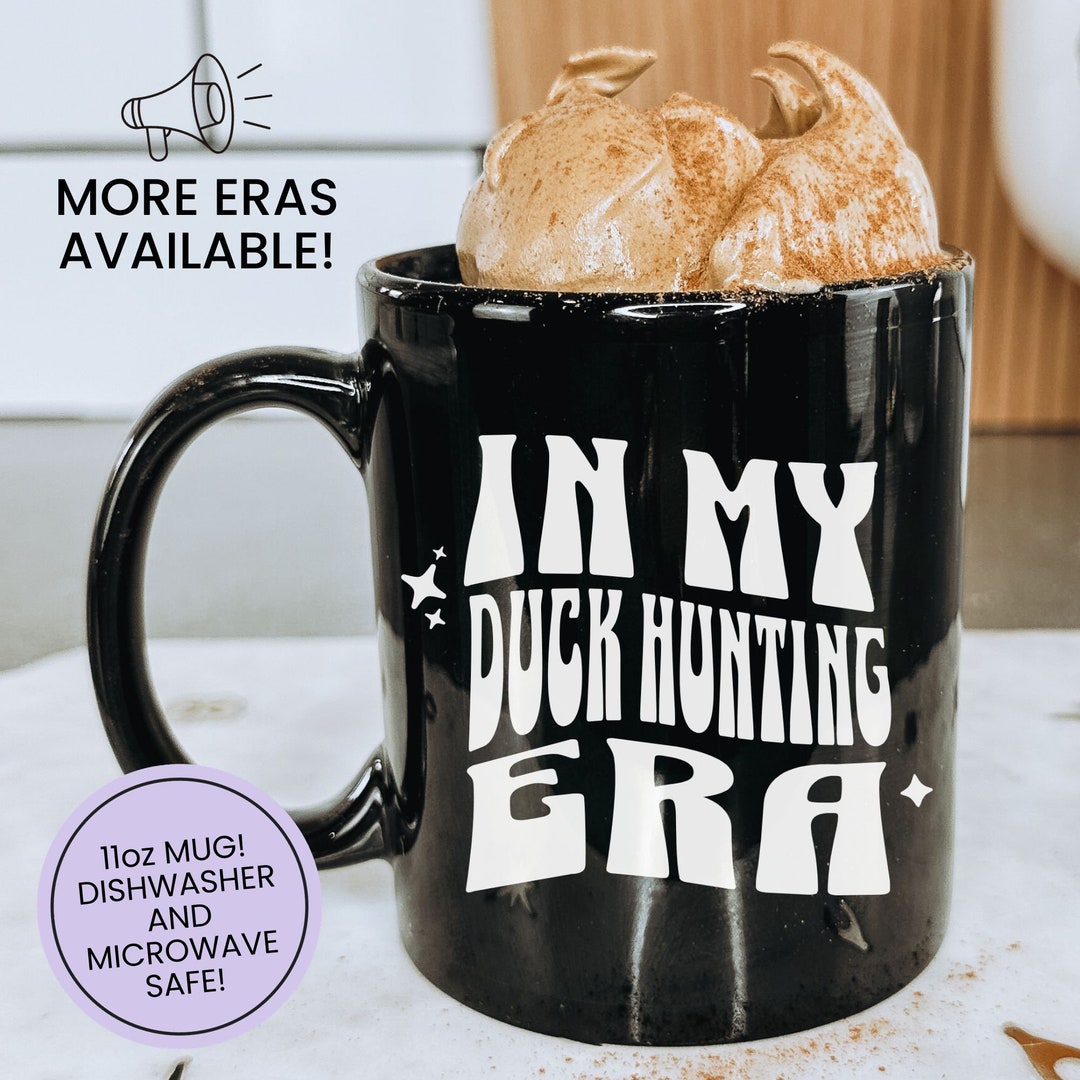 Duck Hunting Mug Hunting Era Hunting Gifts Cute Mug - Etsy