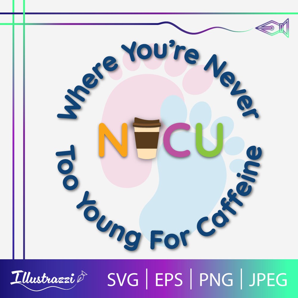 NICU Nurse Caffeine Svg Png Digital Download, NICU Svg, Nicu Caffeine ...