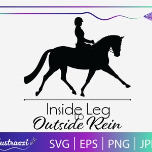 Inside Leg to Outside Rein SVG | Horse Saying SVG | Dressage Horse Clip ...