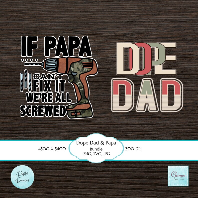 Dope Dad Svg, If Papa Can't Fix It We're All Screwed, Fathers Day Png ...