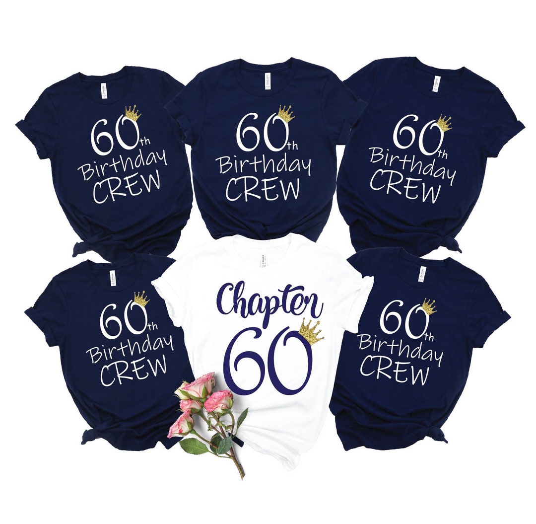 60th Birthday Shirt, 60th Birthday Crew Shirt for Woman, Chapter 60 ...