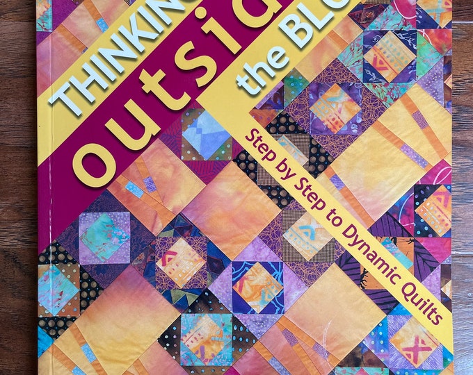 Thinking Outside the Block Quilt Pattern Book by Sandy Cummings - Etsy