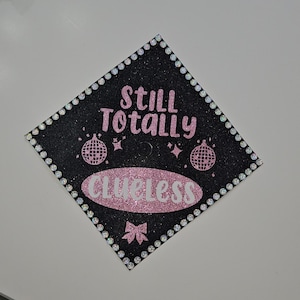 STLL Totally Clueless Graduation Cap Cover | Graduation Cap Topper ...