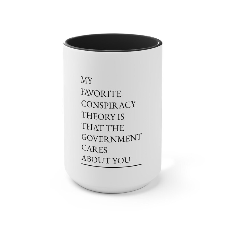 Funny Quote Mug; Sarcastic Government Quote Coffee Cup; 11 Oz/15oz ...