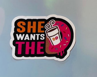She Wants the D Sticker - Etsy