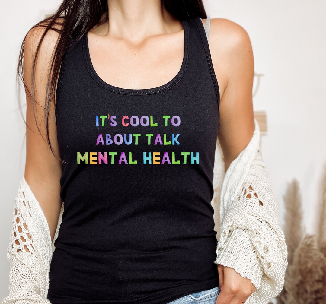 It's Cool to Talk About Mental Health Tank Top, Womens Shirt ...