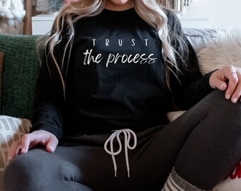 Trust the Process Shirt - Etsy