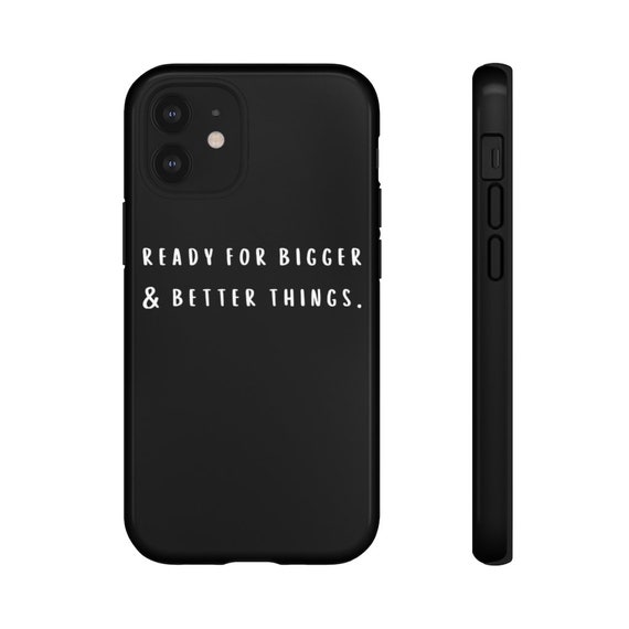 Ready For Bigger And Better Things Tough Case Growth Phone Etsy ready-for-bigger-and-better-things-tough-case-growth-phone-etsy