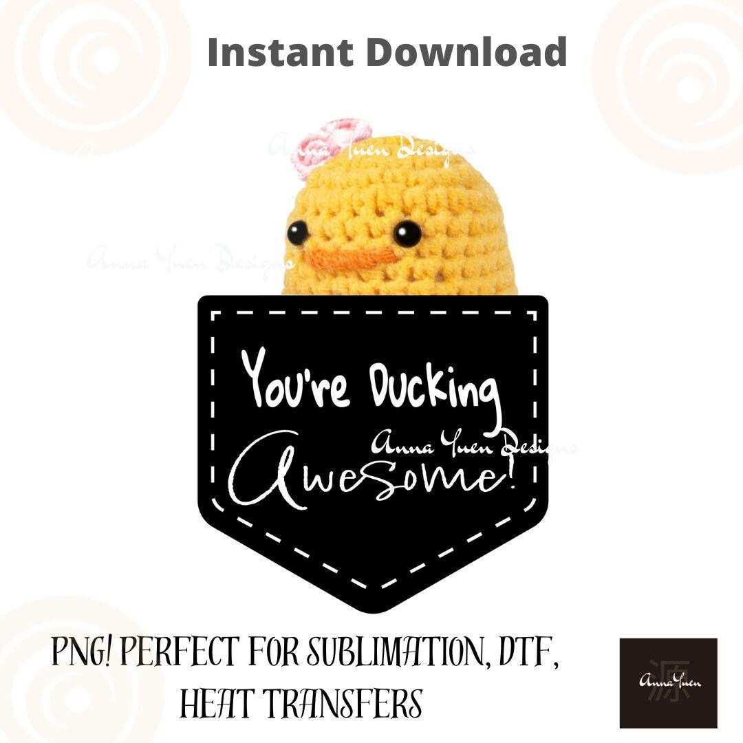 You're Ducking Awesome Positive Duck Crochet Chest Pocket Shirt ...