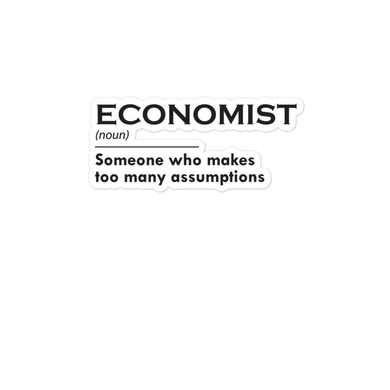 Economics Teacher Jokes, Funny Economics Puns Sticker, Economist Humor ...