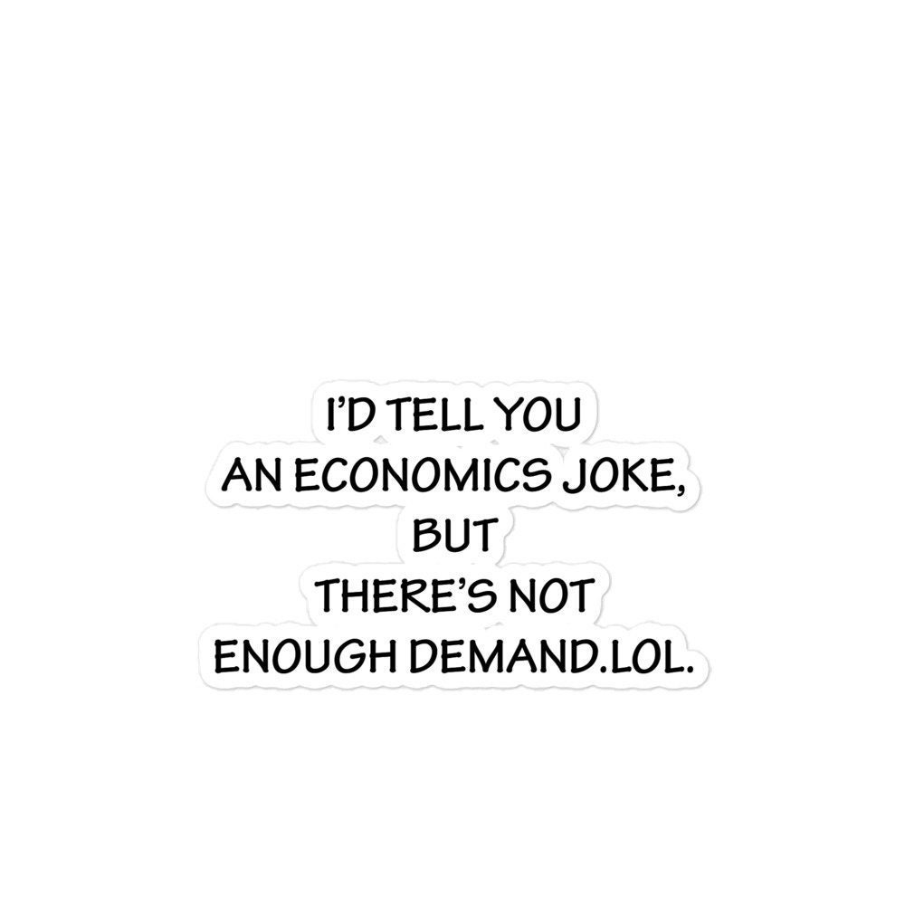 Economics Student Sticker, Demand and Supply Sticker, Economist Puns ...