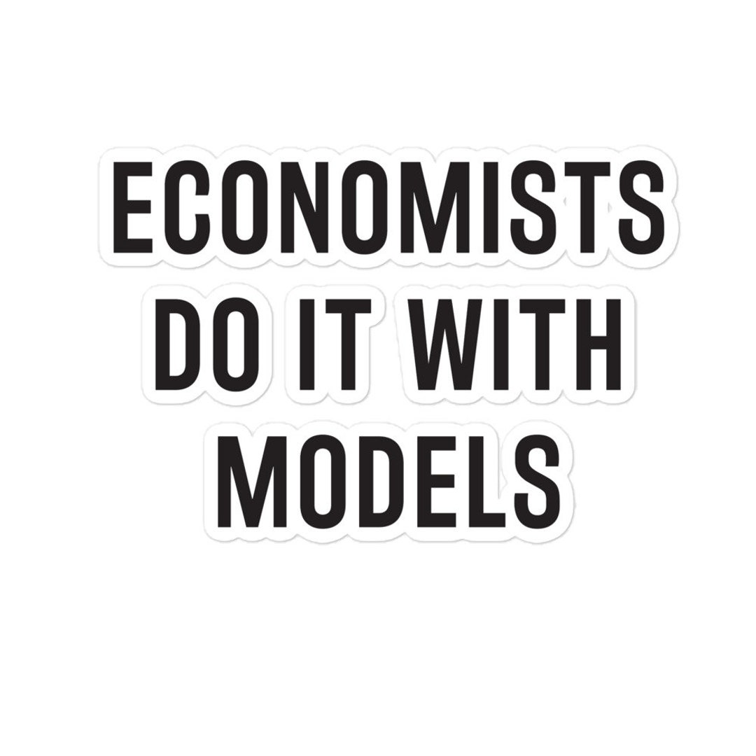 Economics Teacher Sticker, Funny Economics Jokes, Economic Models ...