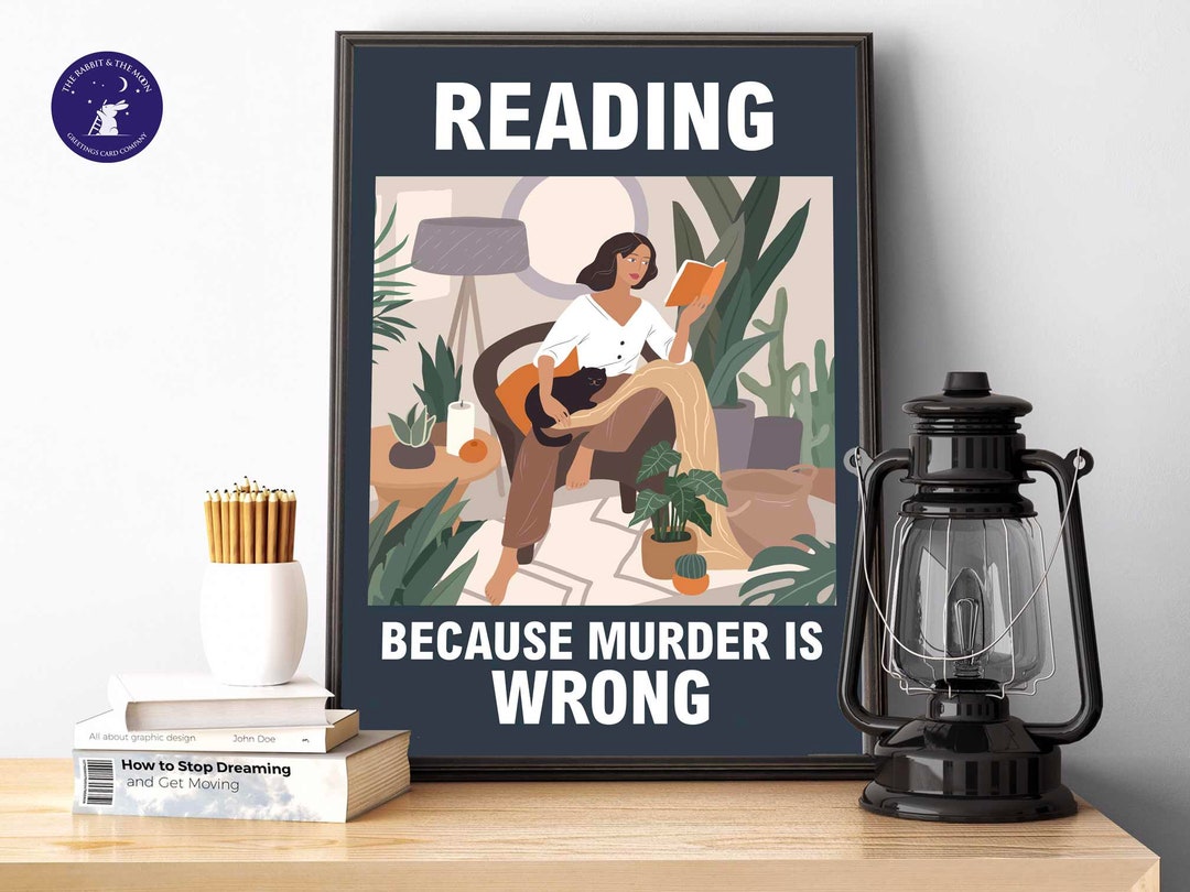 Retro Signs - Reading Because Murder is Wrong - A4 /A3 Print, Greetings ...