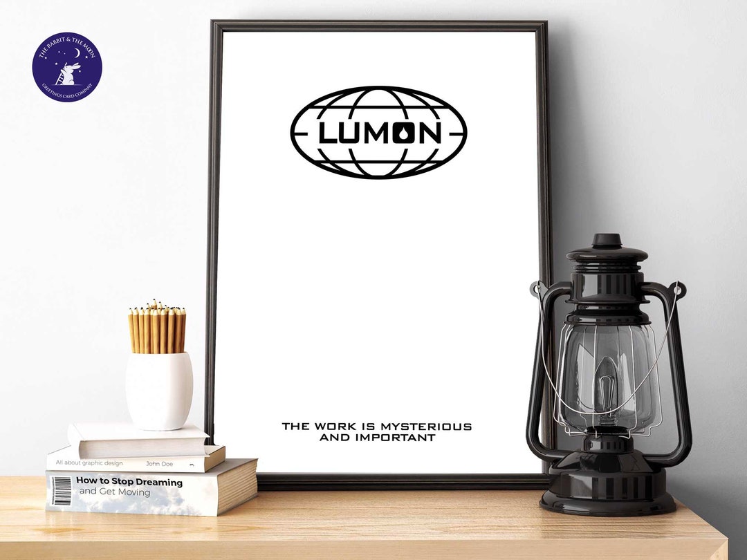 Severance Inspired - Lumon - the Work is Mysterious and Important - A4 ...