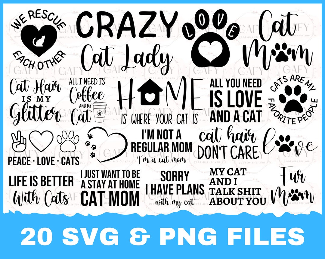 Cat Quotes X20 BUNDLE Svg Png, Cat Mom Svg, Paw Print, Cats Svg, Cat ...