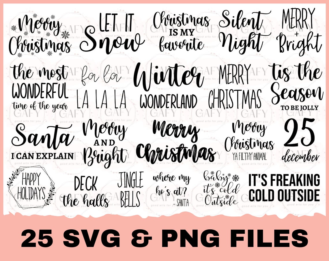 25 Christmas Sayings SVG Bundle, Christmas SVG Pack, Holiday SVG ...